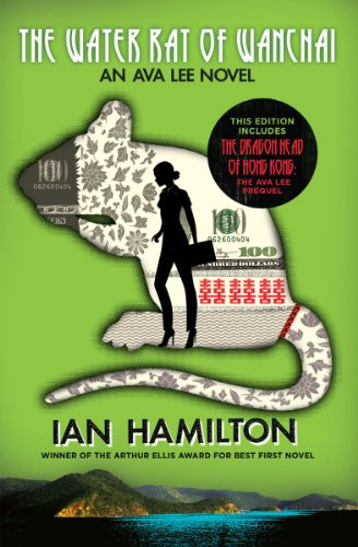 The Water Rat Of Wanchai + The Dragon Head Of Hong Kong (The Ava Lee ...