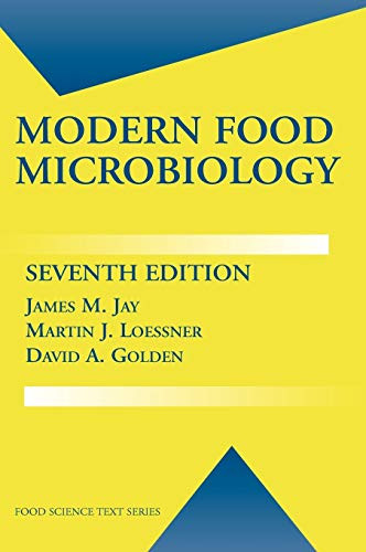 Modern Food Microbiology (Food Science Text Series) - James M. Jay ...