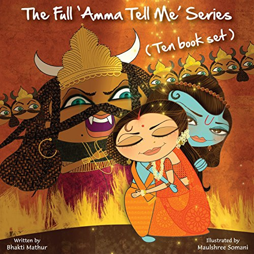 The Full Amma Tell Me Series: Ten Book Set - Bhakti Mathur ...