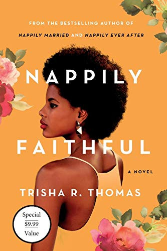 Nappily Faithful: A Novel (Nappily (3)) - Trisha R. Thomas ...
