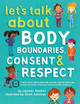 Let's Talk About Body Boundaries, Consent and Respect: Teach children ...