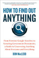 How to Find Out Anything: From Extreme Google Searches to Scouring ...
