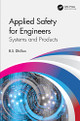 Applied Safety For Engineers : Systems And Products - B.S. Dhillon ...