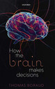 How The Brain Makes Decisions - Thomas Boraud - 9780198824367 ...