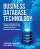 Business Database Technology (2nd Edition): Theories and Design Process of Relational Databases ...