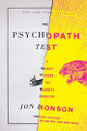 The Psychopath Test: A Journey Through the Madness Industry - Jon ...