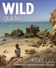 Wild Guide Portugal: Hidden places, great adventures & the good life ...