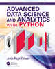 Advanced Data Science and Analytics with Python (Chapman & Hall/CRC ...