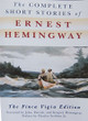 The Complete Short Stories of Ernest Hemingway: The Finca Vigia Edition ...