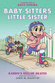 Karen's Roller Skates (Baby-sitters Little Sister Graphic Novel #2): A ...