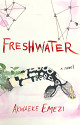Freshwater - Akwaeke Emezi - 9780802127358 - LibroWorld.com
