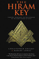The Hiram Key: Pharaohs, Freemasons and the Discovery of the Secret ...