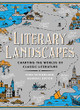 Literary Landscapes: Charting the Worlds of Classic Literature ...