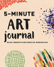 5-Minute Art Journal: Quick Prompts For Creative Inspiration ...
