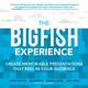 The Big Fish Experience: Create Memorable Presentations That Reel In ...