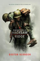 Redemption At Hacksaw Ridge: The Gripping True Story That Inspired The ...
