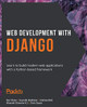 Web Development with Django: Learn to build modern web applications ...