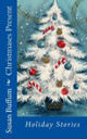 Christmases Present - Susan Buffum - 9781976154386- LibroWorld.com
