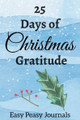 25 Days of Christmas Gratitude - Easy Peasy Journals - 9781710987126 ...