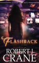 Flashback (The Girl in the Box) - Robert J. Crane - 9781790586264 ...