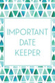 Important Date Keeper: Birthday & Anniversary Reminder Book Teal & Blue ...