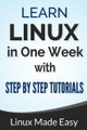 Linux : Learn Linux In One Week With Step By Step Tutorials; Kindle ...