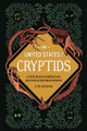 The United States Of Cryptids : A Tour Of American Myths And Monsters ...