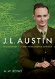 J. L. Austin: Philosopher And D-Day Intelligence Officer - M. W. Rowe ...