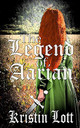 The Legend of Aarian (Aarian Series) - Kristin Lott - 9781700107763 ...