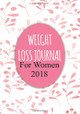 Weight Loss Journal For Women 2018: Food & Exercise Journal - Dartan ...