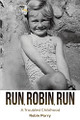 Run, Robin, Run - Robin. Parry - 9781528994514- LibroWorld.com