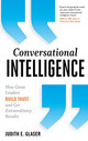 Conversational Intelligence: How Great Leaders Build Trust And Get ...