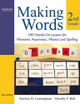 Making Words Second Grade: 100 Hands-On Lessons For Phonemic Awareness ...