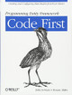 Programming Entity Framework: Code First: Creating And Configuring Data Models From Your Classes ...