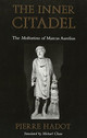 The Inner Citadel: The Meditations Of Marcus Aurelius - Pierre Hadot ...