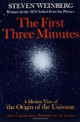 The First Three Minutes: A Modern View Of The Origin Of The Universe ...