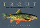 Trout: An Illustrated History - James Prosek - 9780679444534 ...