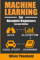 Machine Learning For Absolute Beginners: A Plain English Introduction ...