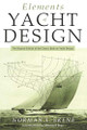 Elements Of Yacht Design: The Original Edition Of The Classic Book On ...