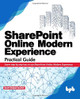 Sharepoint Online Modern Experience Practical Guide: Learn Step By Step ...