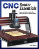 Cnc Router Essentials: The Basics For Mastering The Most Innovative ...