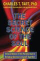 The Secret Science Of The Soul: How Evidence Of The Paranormal Is ...