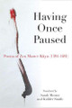 Having Once Paused: Poems of Zen Master Ikkyu (1394-1481) - Sarah ...
