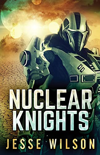 Nuclear Knights - 9784824121004 - Jesse Wilson - 9784824121004 ...