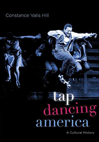Tap Dancing America - Constance Valis Hill - 9780190225384 - LibroWorld.com