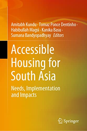 Accessible Housing for South Asia: Needs, Implementation and Impacts ...