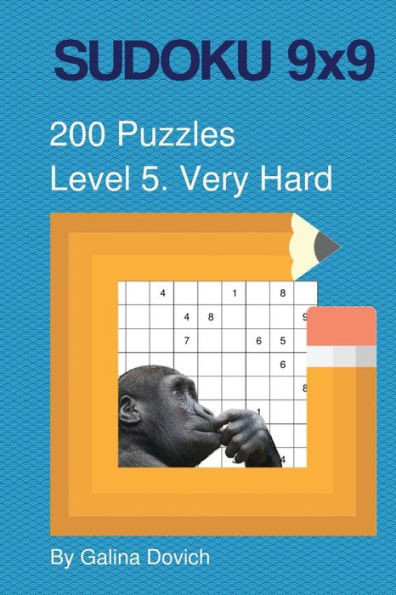 Sudoku 9X9 200 Puzzles: Level 5. Very Hard - Galina Dovich ...