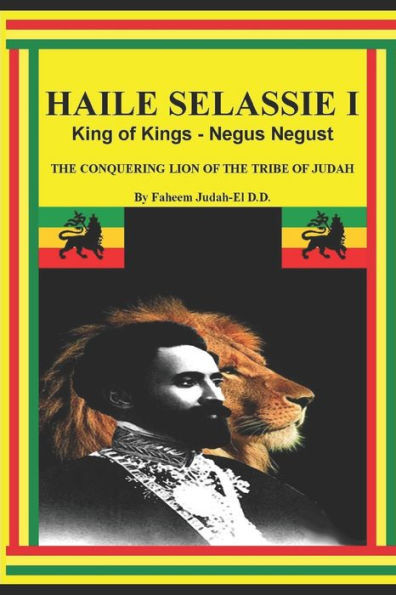 HAILE SELASSIE I KING OF KINGS - NEGUS NEGUST THE CONQUERING LION OF ...