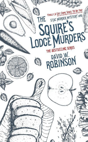 The Squire'S Lodge Murders (#16 - Sanford Third Age Club Mystery ...