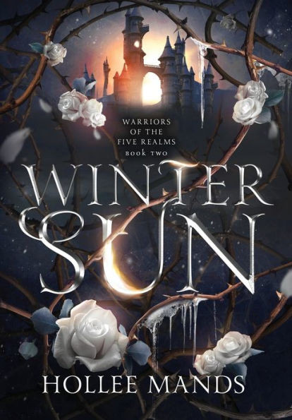 Winter Sun (Warriors Of The Five Realms) - Hollee Mands - 9780645141559 ...
